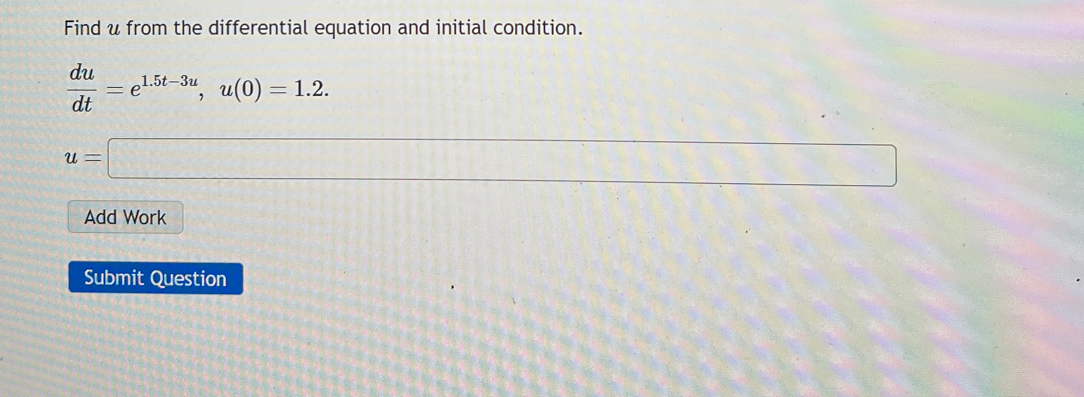 Solved Find u ﻿from the differential equation and initial | Chegg.com