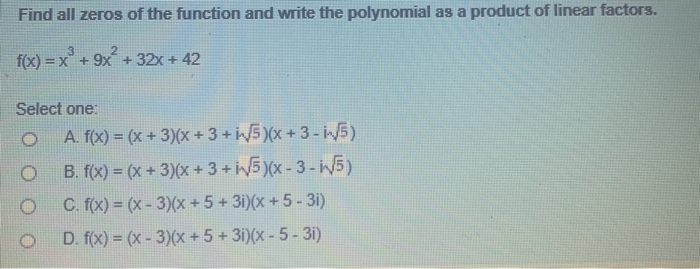 Solved Find all zeros of the function and write the | Chegg.com