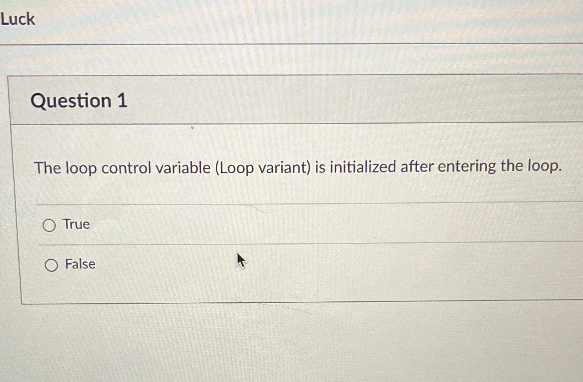 Solved Question 1The loop control variable (Loop variant) | Chegg.com