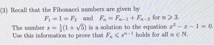 Solved 3) Recall that the Fibonacci numbers are given by | Chegg.com