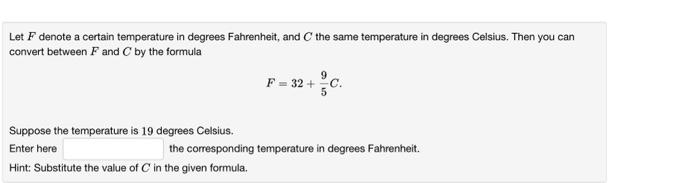 Solved Let F denote a certain temperature in degrees | Chegg.com