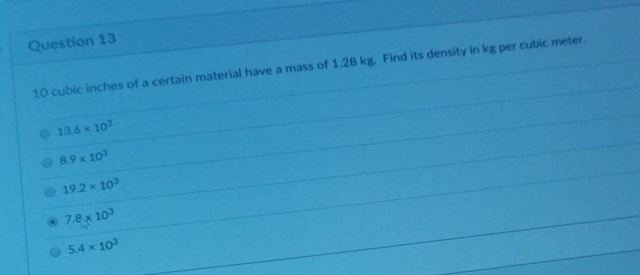 Solved 10 cubic inches of a certain metal have a mass of | Chegg.com