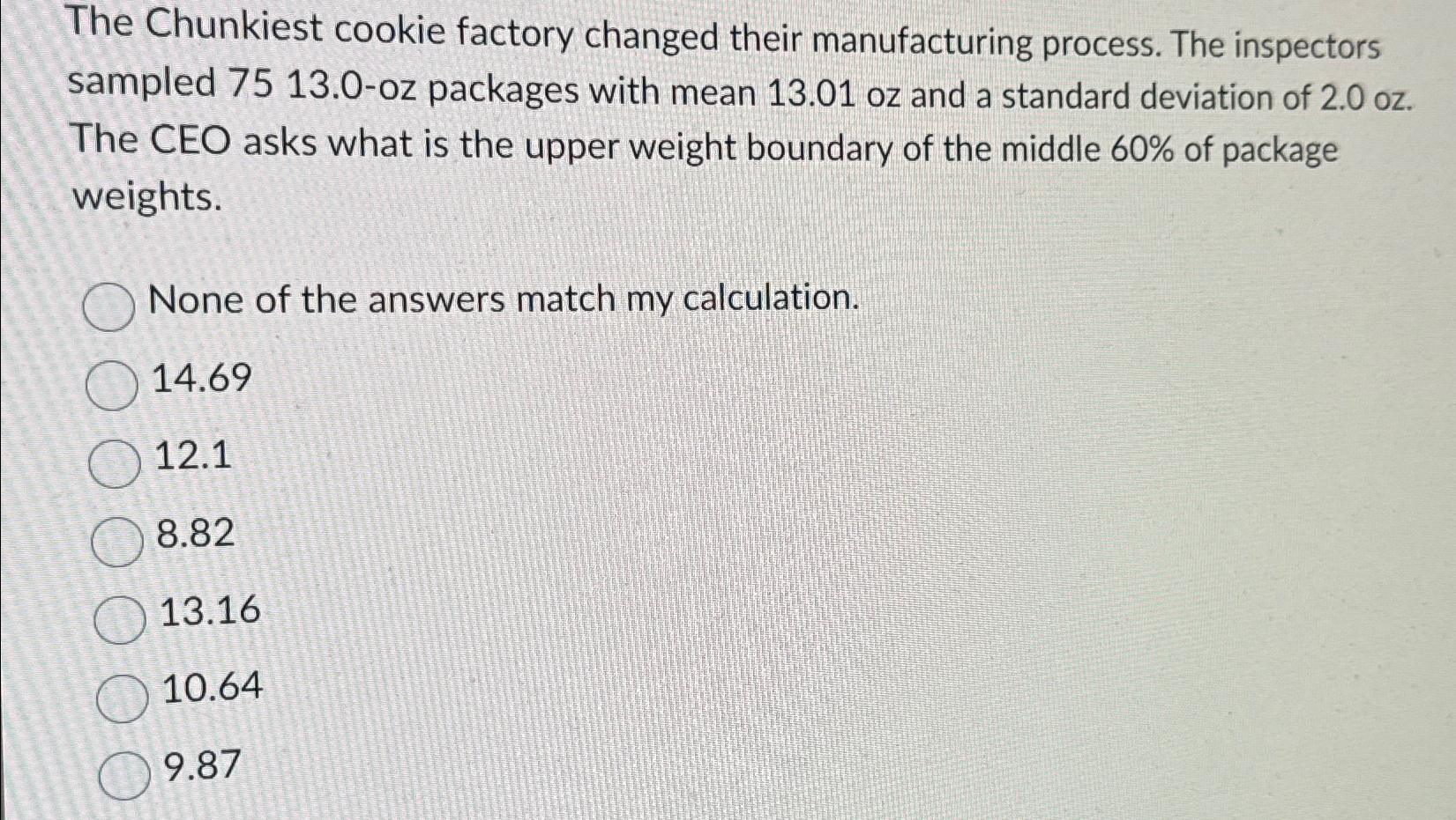 Solved The Chunkiest cookie factory changed their | Chegg.com