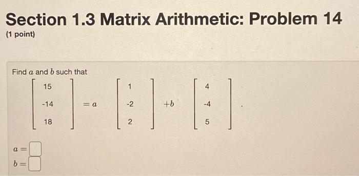 Solved Section 1.3 Matrix Arithmetic: Problem 14 (1 point) | Chegg.com