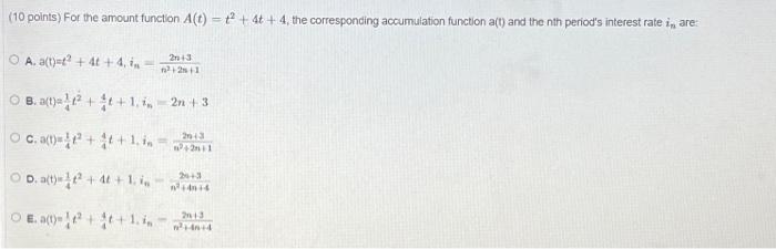 Solved (10 points) For the amount function A(t) = t² + 4t + | Chegg.com