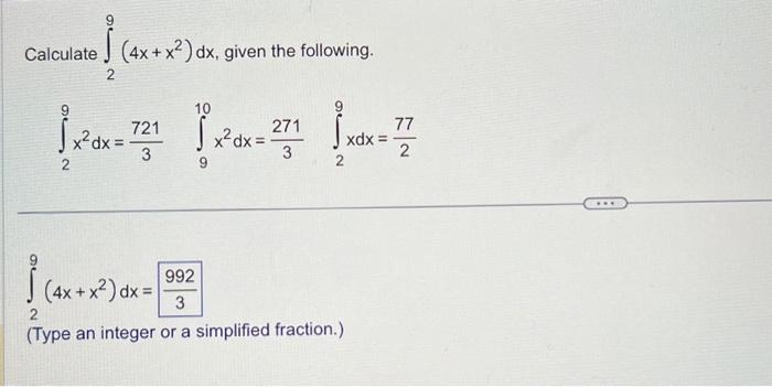 Solved Calculate ∫29(4x+x2)dx, given the following. | Chegg.com