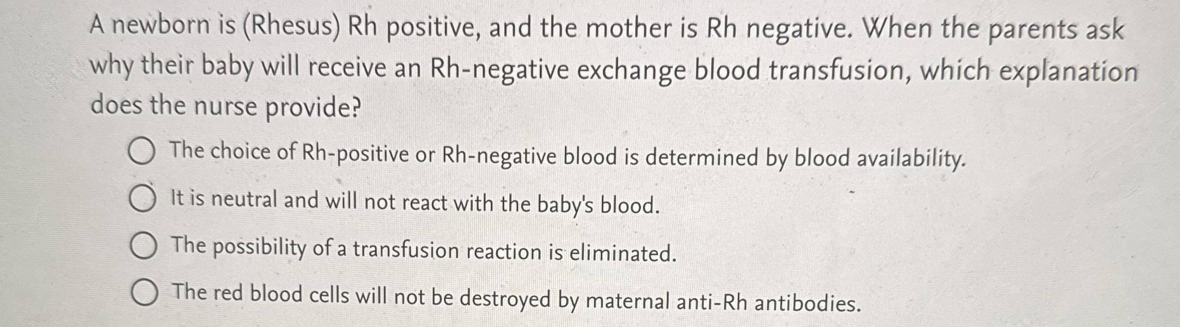 Solved A newborn is (Rhesus) ﻿Rh positive, and the mother is | Chegg.com
