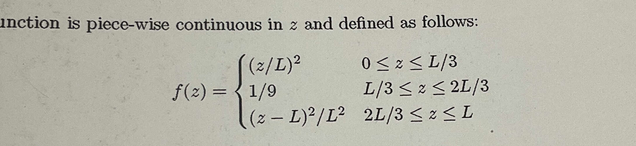 Solved Function is piece-wise continuous in z ﻿and defined | Chegg.com