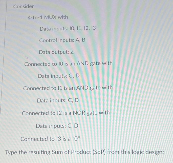 Solved Consider 4-to-1 MUX with Data inputs: 10, 11, 12, 13 | Chegg.com