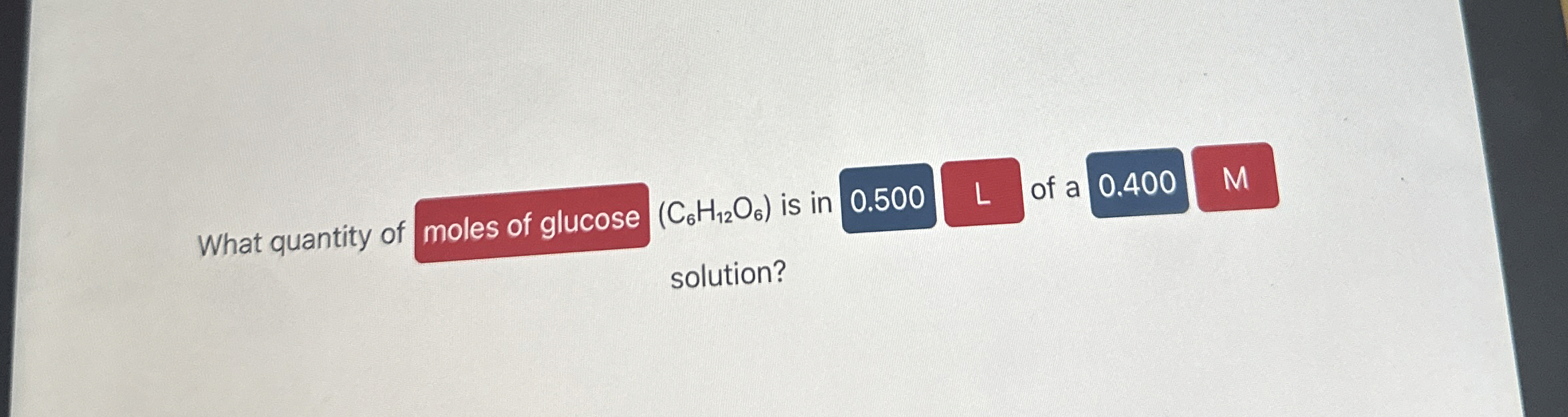 Solved What quantity of moles of glucose (C6H12O6) ﻿is in | Chegg.com