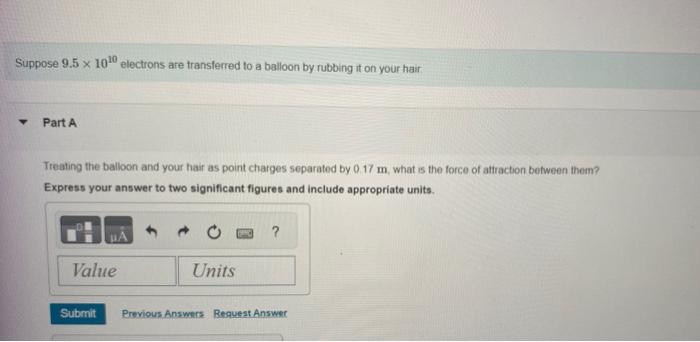 Solved Suppose 9.5×1010 electrons are transferred to a | Chegg.com