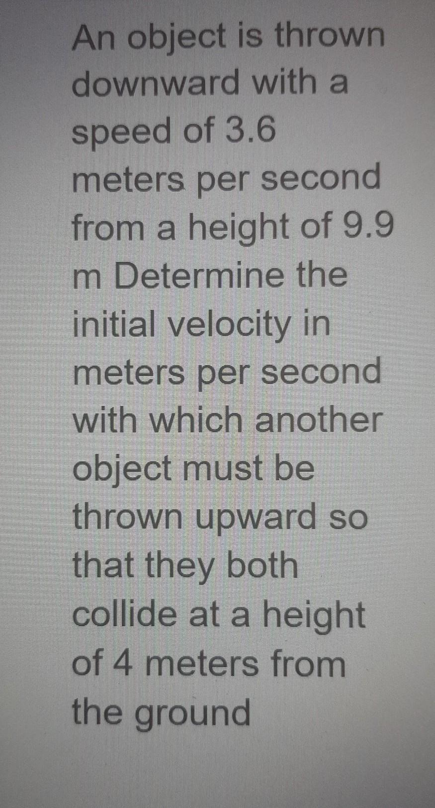 Solved An object is thrown downward with a speed of 3.6 | Chegg.com