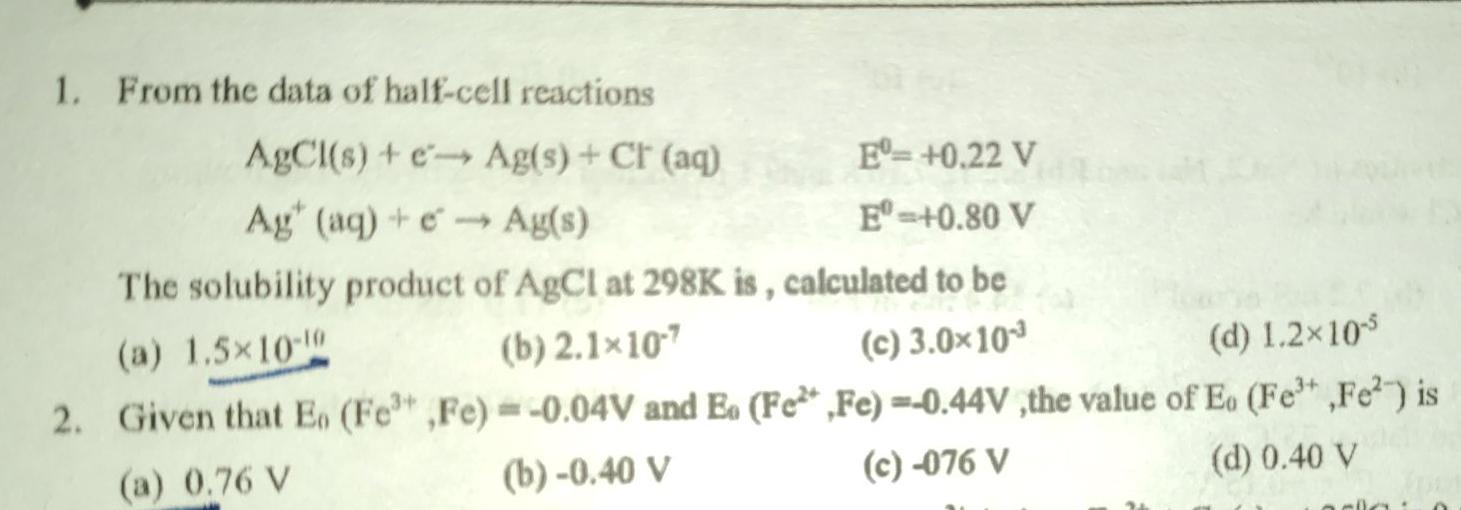 Solved 1. From the data of half-cell reactions AgCl(s) + e - | Chegg.com