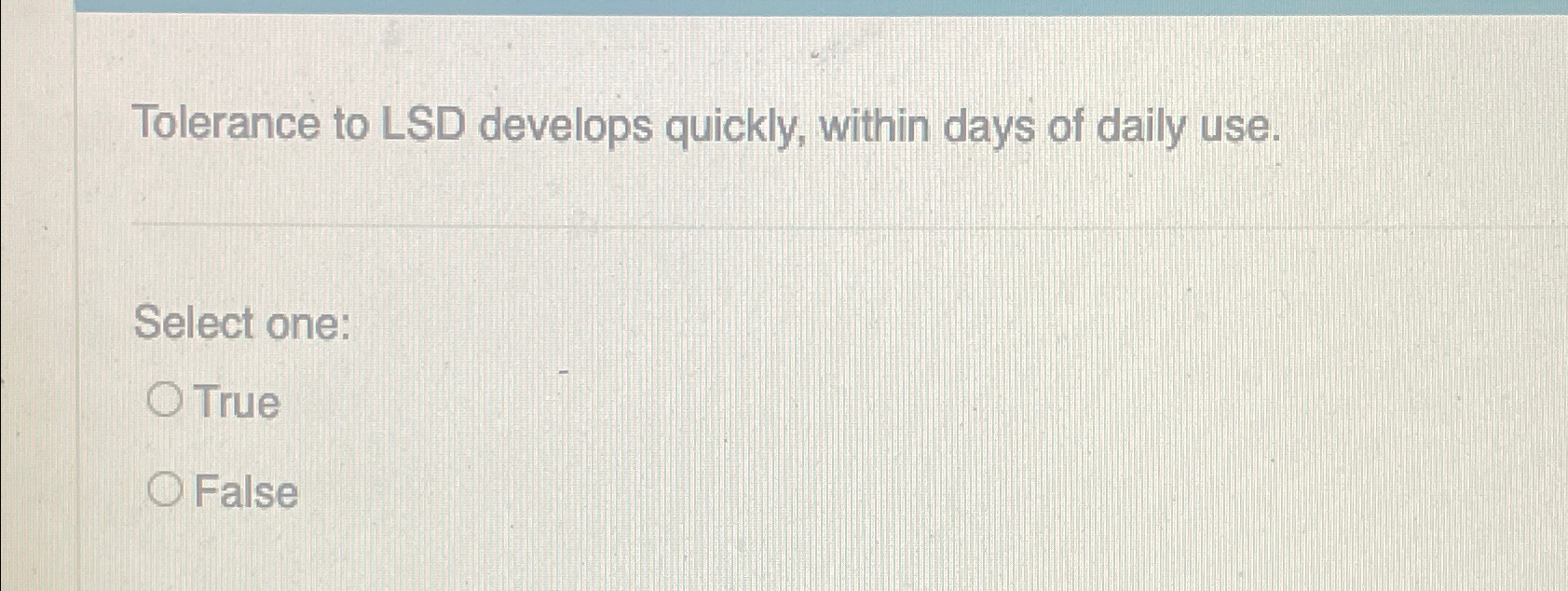 Solved Tolerance to LSD develops quickly, within days of | Chegg.com
