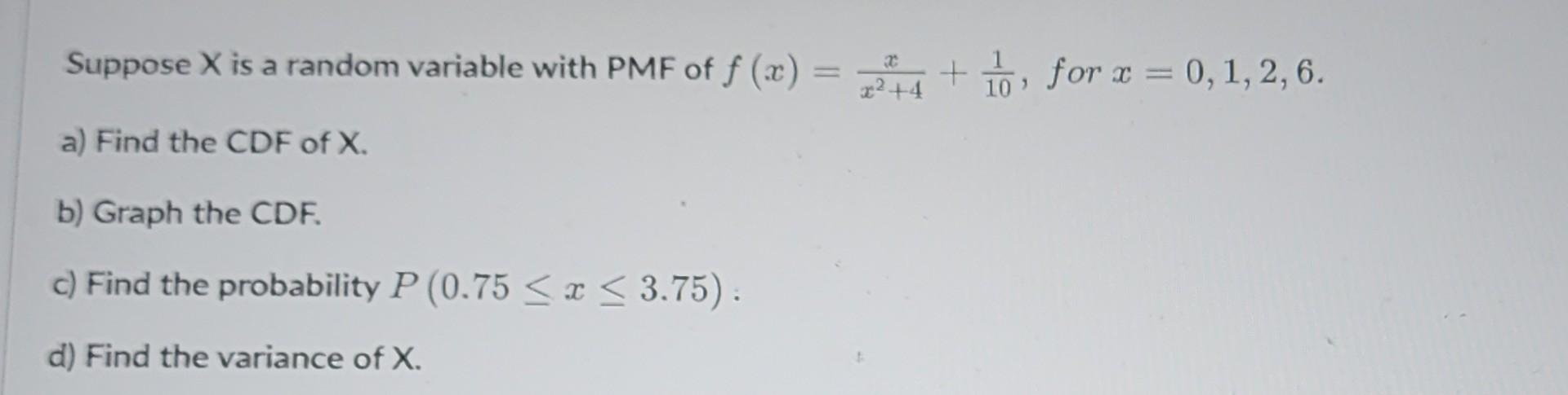 Solved Suppose X is a random variable with PMF of | Chegg.com