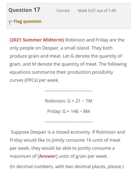 Solved (2021 Summer Midterm) Robinson and Friday are the | Chegg.com
