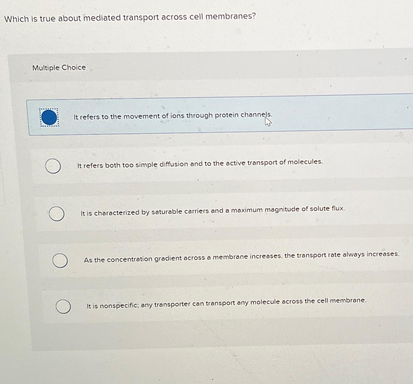 Solved Which is true about mediated transport across cell | Chegg.com