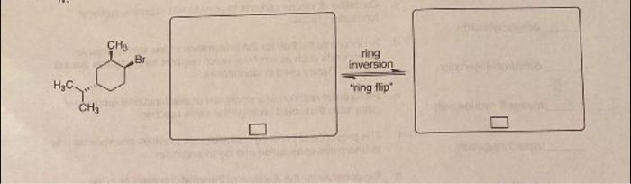 Solved Draw a chair conformation in the first box. In the | Chegg.com