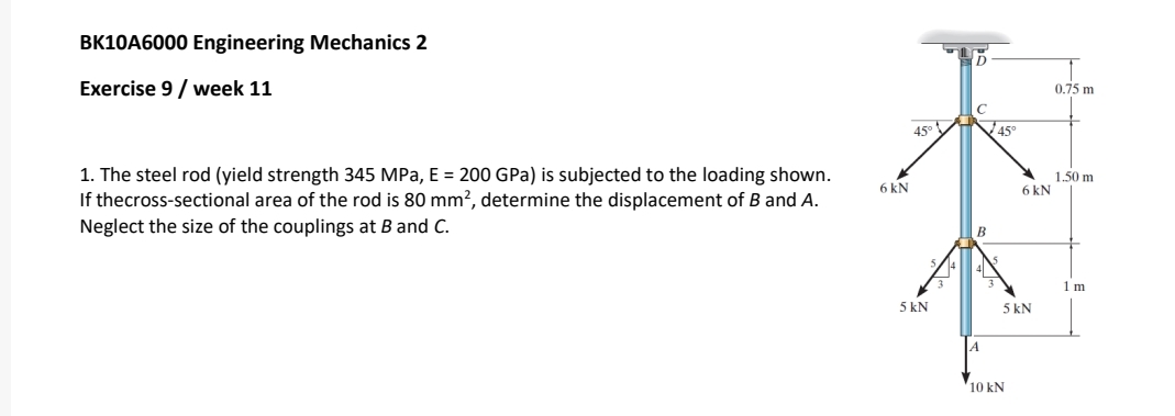 Solved BK10A6000 ﻿Engineering Mechanics 2Exercise 9 / ﻿week | Chegg.com