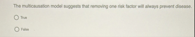 Solved The multicausation model suggests that removing one | Chegg.com