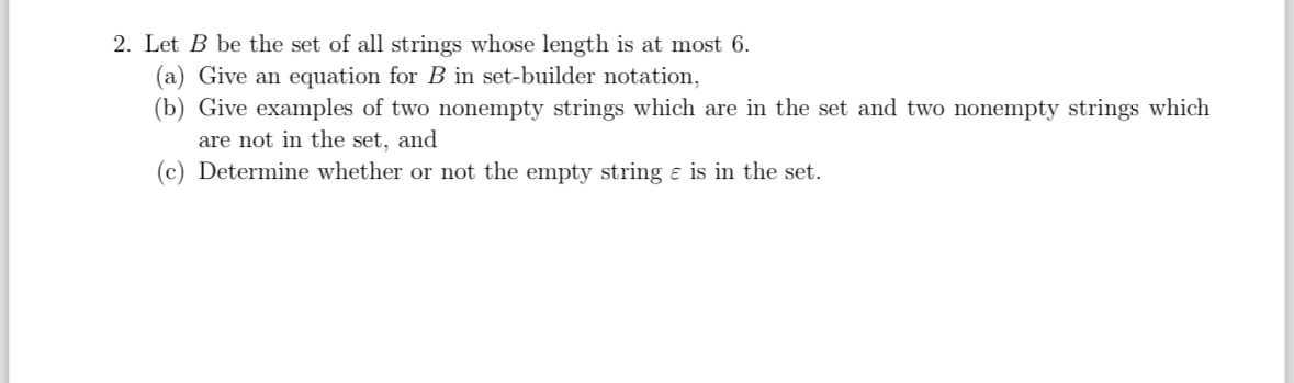 Solved Let B ﻿be The Set Of All Strings Whose Length Is At 