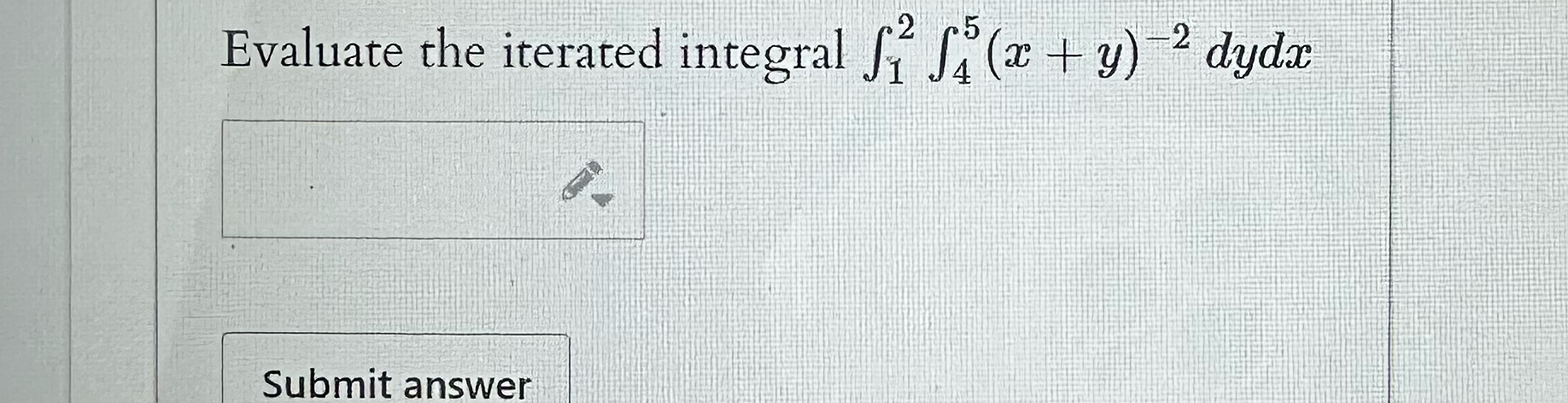 Solved Evaluate the iterated integral | Chegg.com
