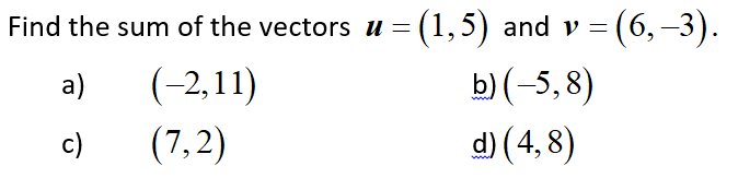 Solved Find the sum of the vectors u=(1,5) ﻿and | Chegg.com