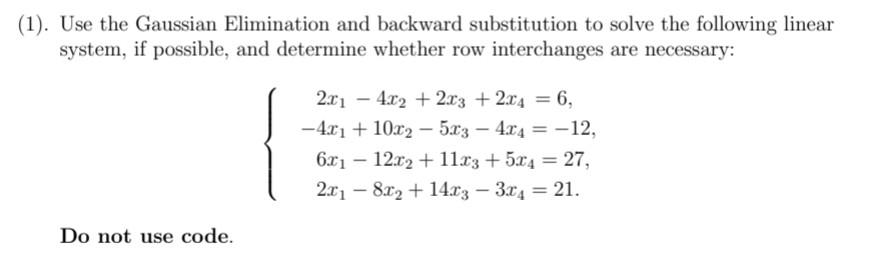 Solved Use The Gaussian Elimination And Backward 2003