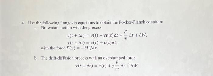 Solved 4. Use the following Langevin equations to obtain the | Chegg.com