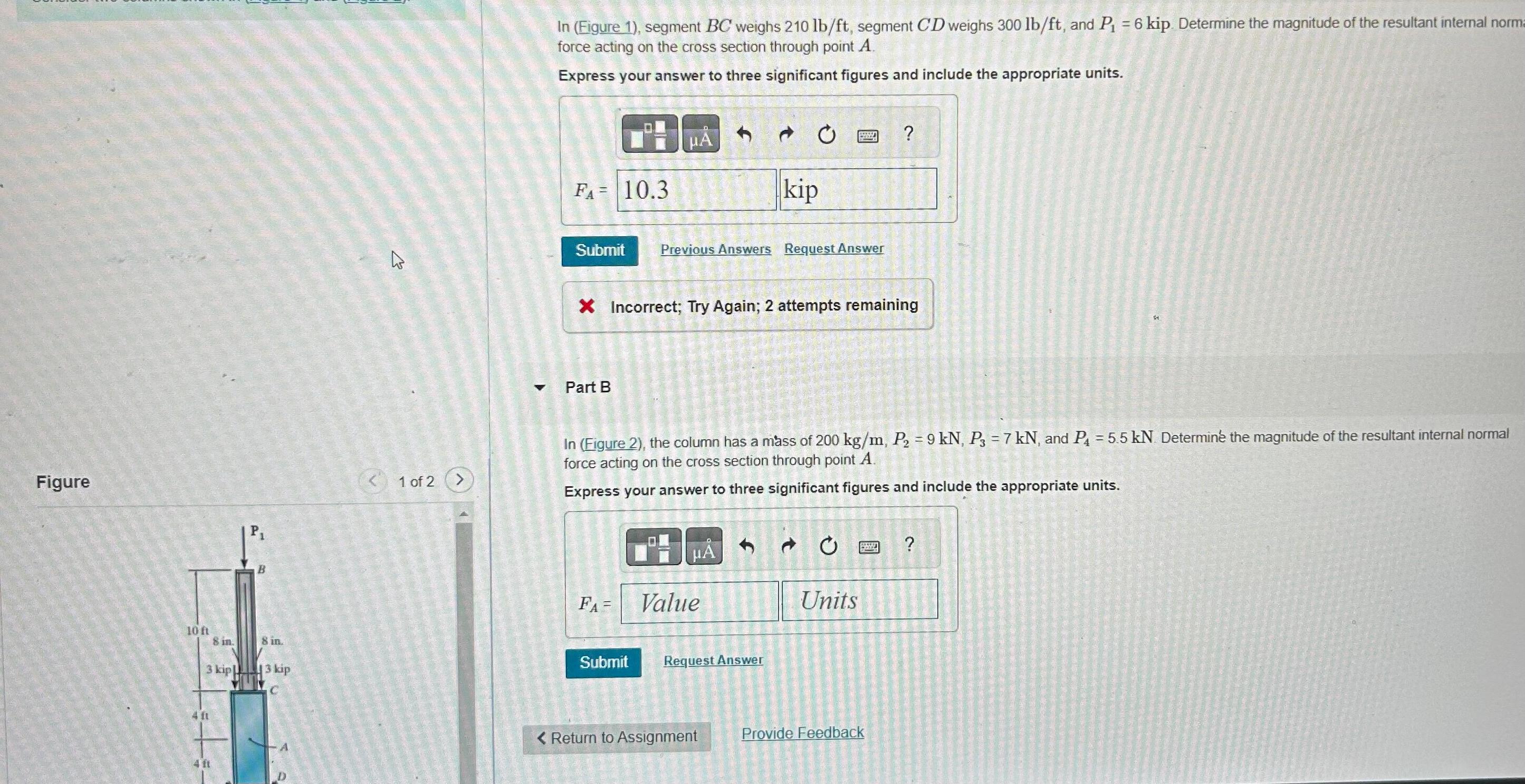 Solved In (Figure 1), ﻿segment BC ﻿weighs 210lbft, ﻿segment | Chegg.com