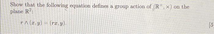 Solved Show that the following equation defines a group | Chegg.com