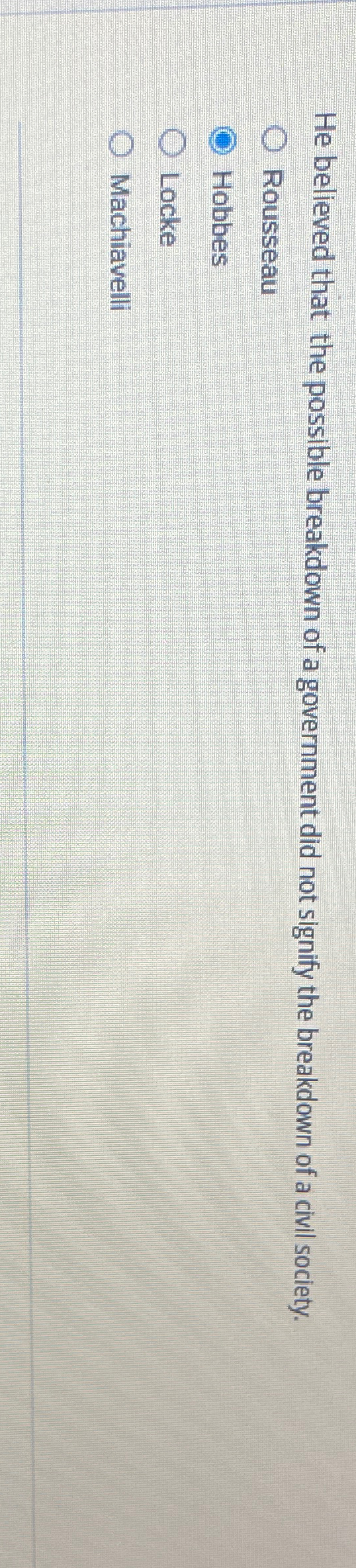 Solved He believed that the possible breakdown of a | Chegg.com