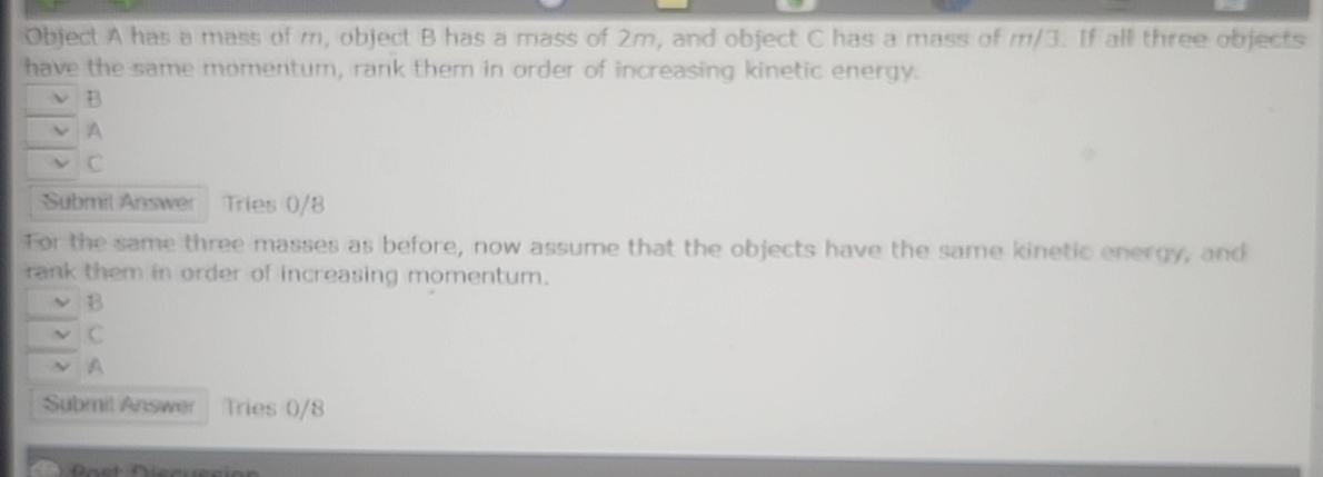 Solved Object A has a mass of m , object B has a mass of 2 | Chegg.com Solved Object A has a mass of m , object B has a mass of 2 | Chegg.com