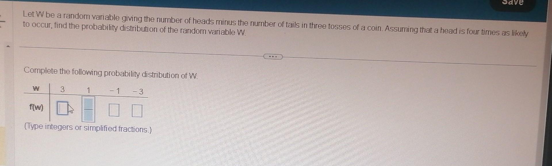 Solved Let W be a random variable giving the number of heads | Chegg.com