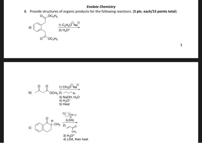 Solved Enolate Chemistry 8. Provide structures of organic | Chegg.com