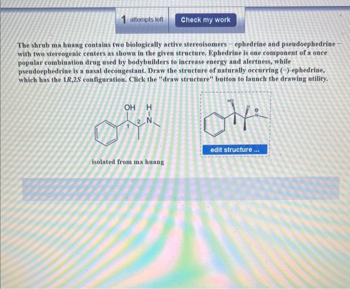 Solved The shrub ma huang contains two biologically active | Chegg.com