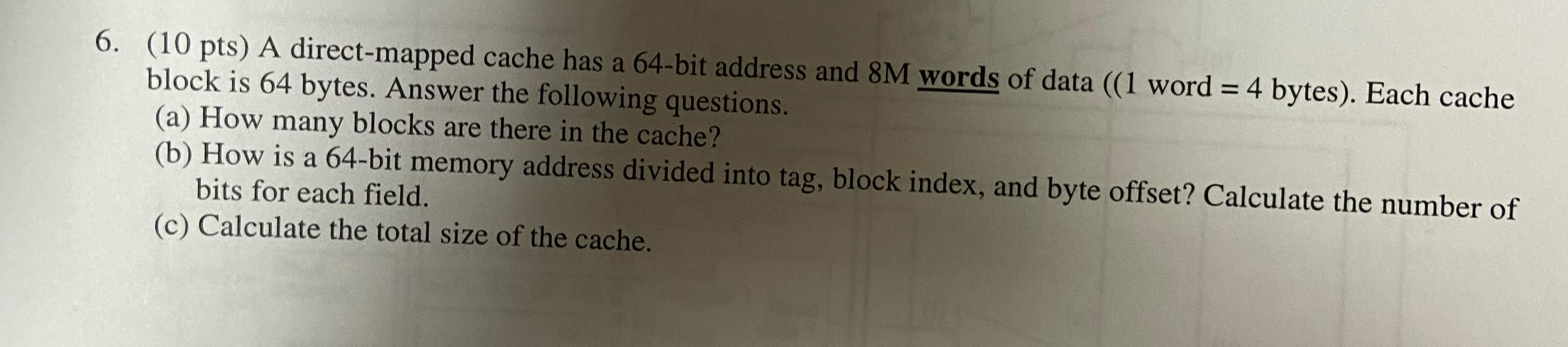 Solved (10 ﻿pts) ﻿A direct-mapped cache has a 64 -bit | Chegg.com