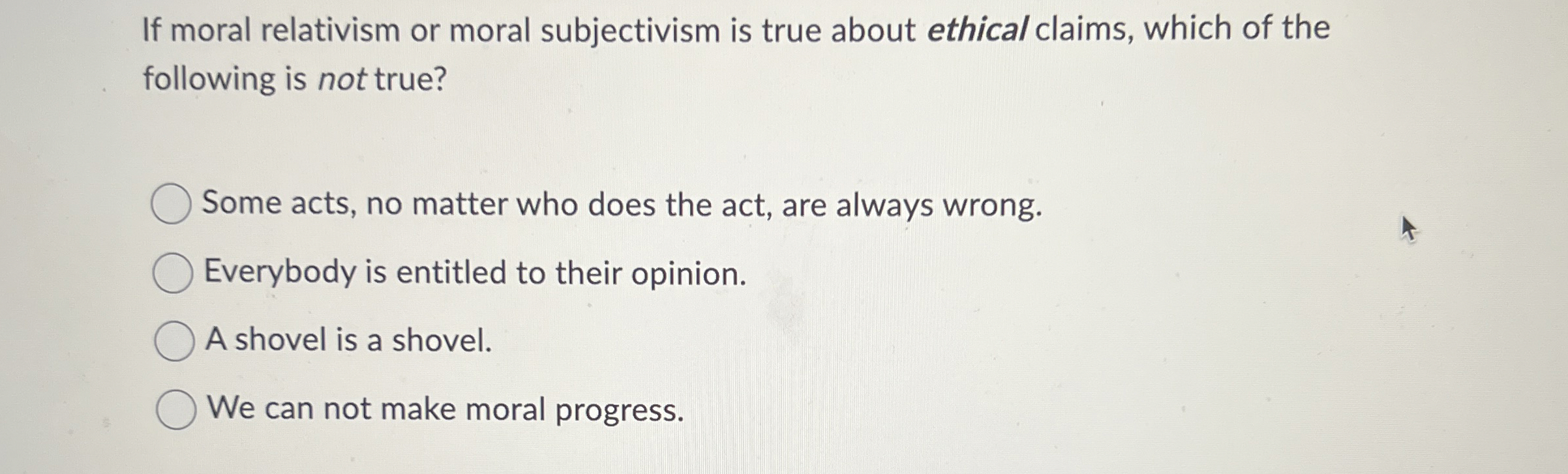 Solved If moral relativism or moral subjectivism is true | Chegg.com
