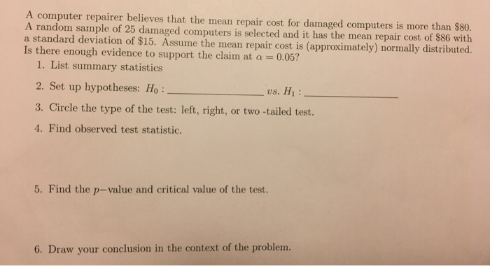 Solved A computer repairer believes that the mean repair | Chegg.com