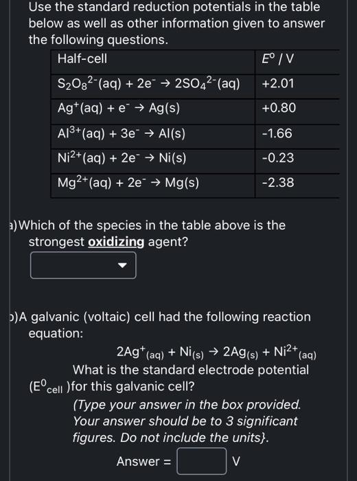 Solved Use the standard reduction potentials in the table | Chegg.com