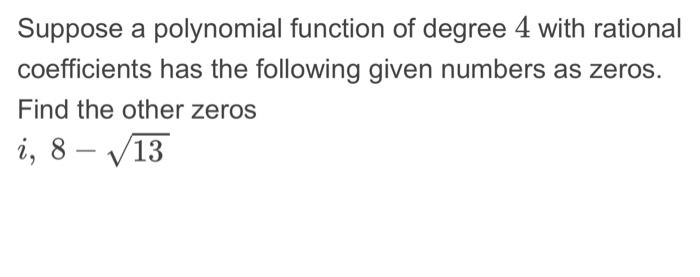Solved Suppose a polynomial function of degree 4 with | Chegg.com
