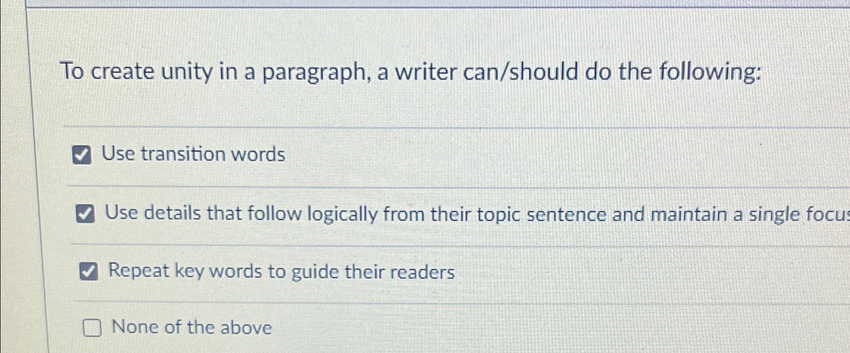 Solved To create unity in a paragraph, a writer can/should | Chegg.com