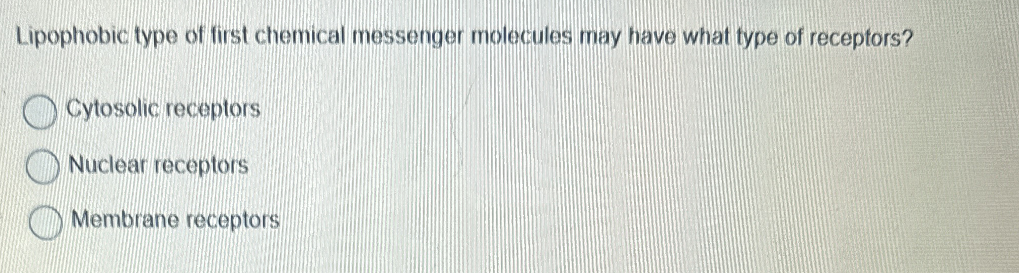 Solved Lipophobic type of first chemical messenger molecules | Chegg.com