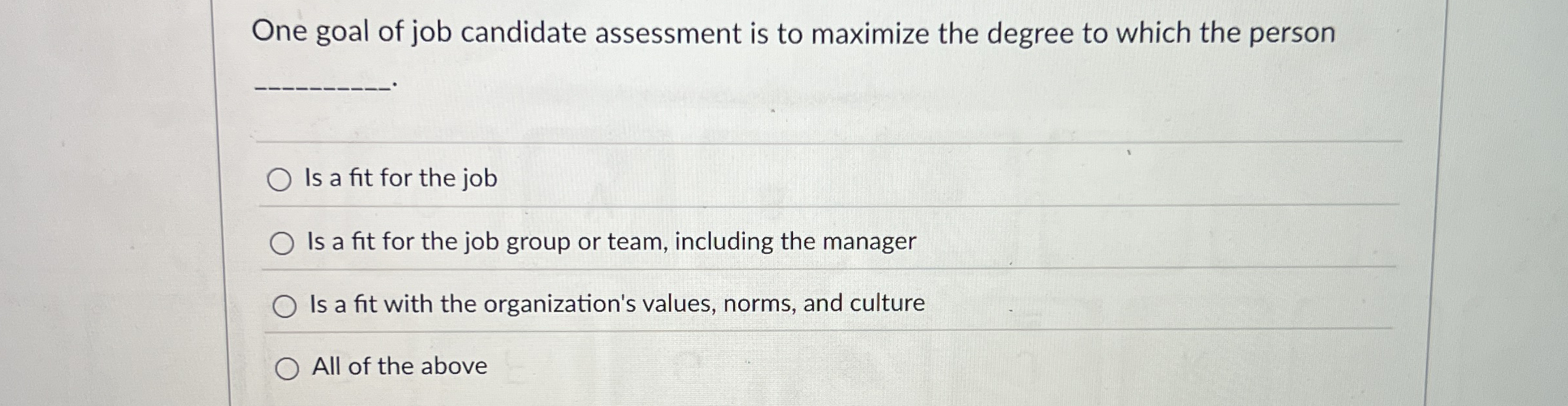 Solved One goal of job candidate assessment is to maximize | Chegg.com