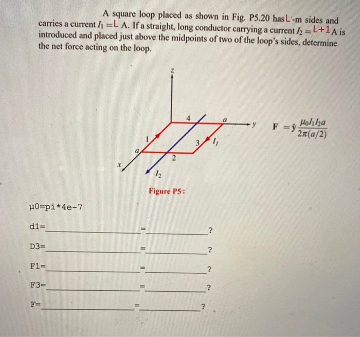 Solved A square loop placed as shown in Fig. P5.20 has L-m | Chegg.com