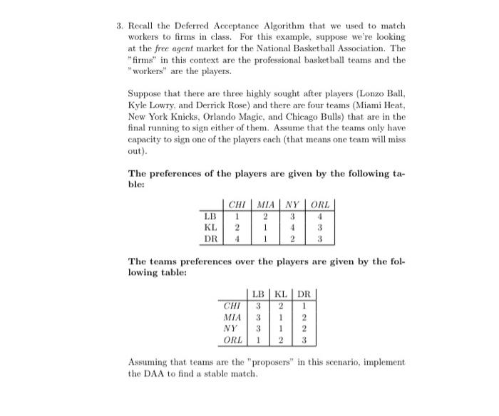 Solved 3. Recall the Deferred Acceptance Algorithm that we | Chegg.com
