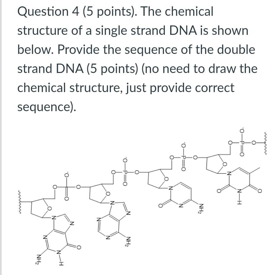 Solved Question 4 (5 points). The chemical structure of a | Chegg.com