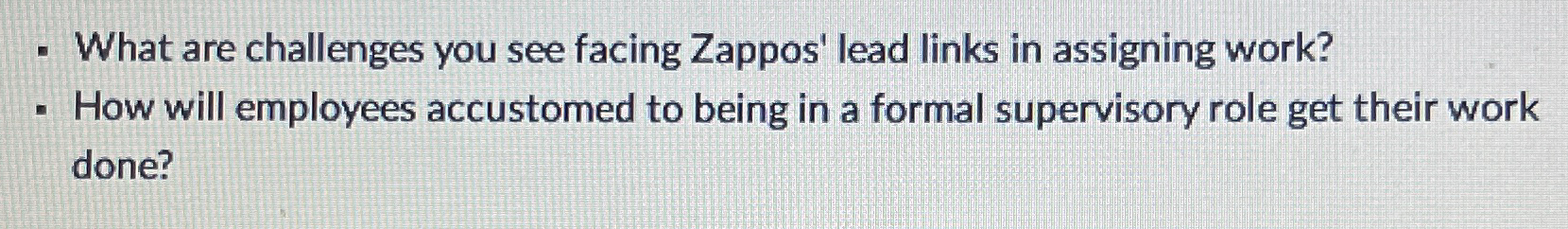 Solved What are challenges you see facing Zappos' lead links | Chegg.com