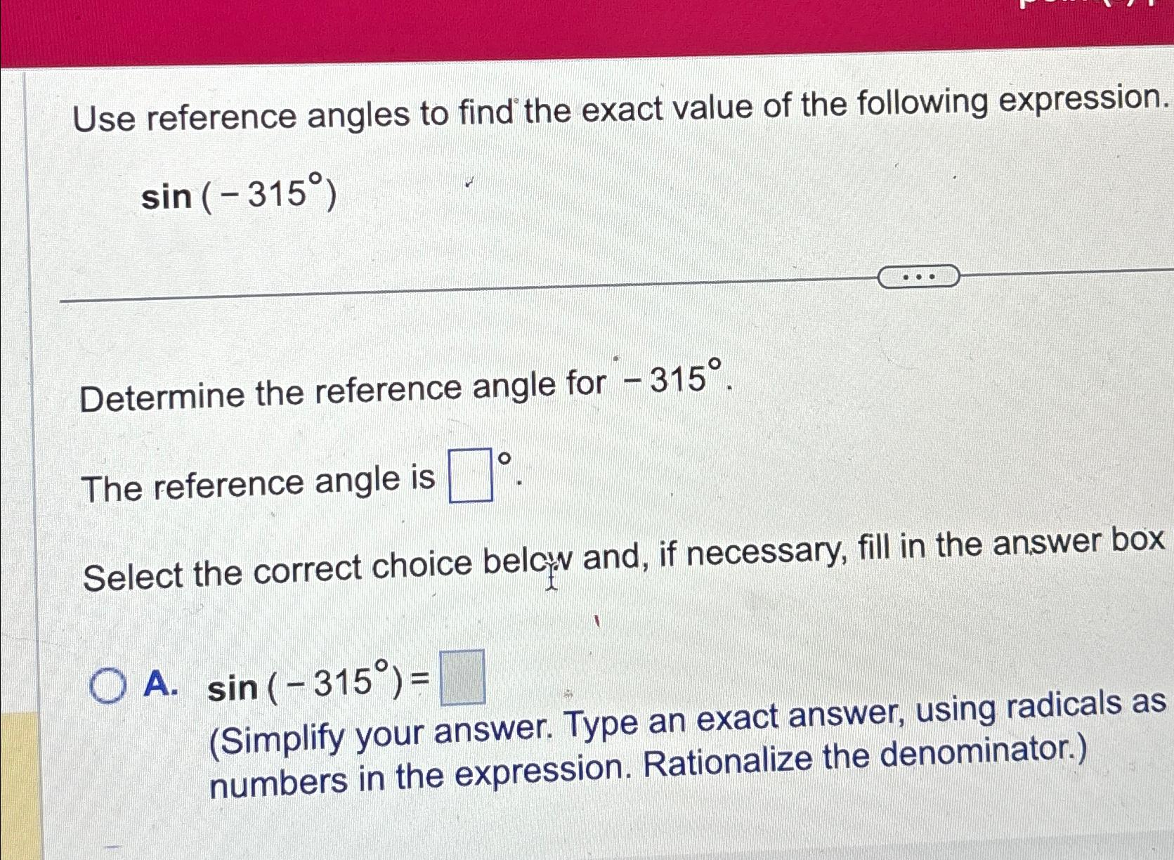 Solved Use reference angles to find the exact value of the | Chegg.com