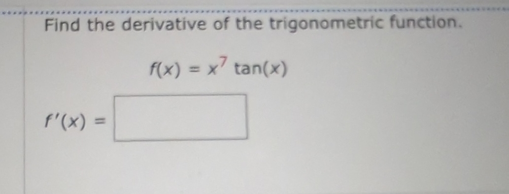 Solved Find the derivative of the trigonometric | Chegg.com